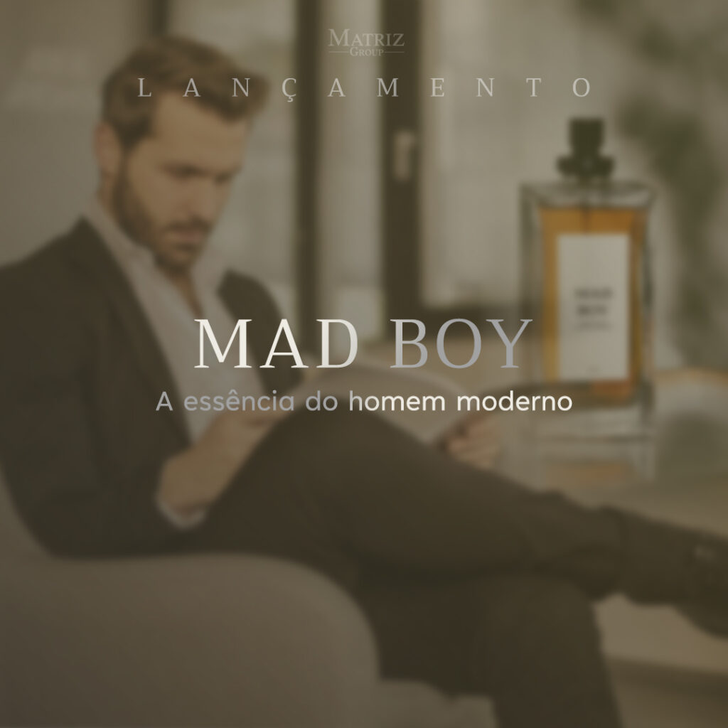 Matriz Group apresenta o novo “Mad Boy”, com foco no público masculino ...